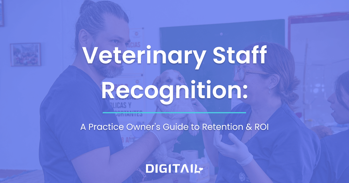 Veterinary Staff Recognition: A Practice Owner's Guide to Retention